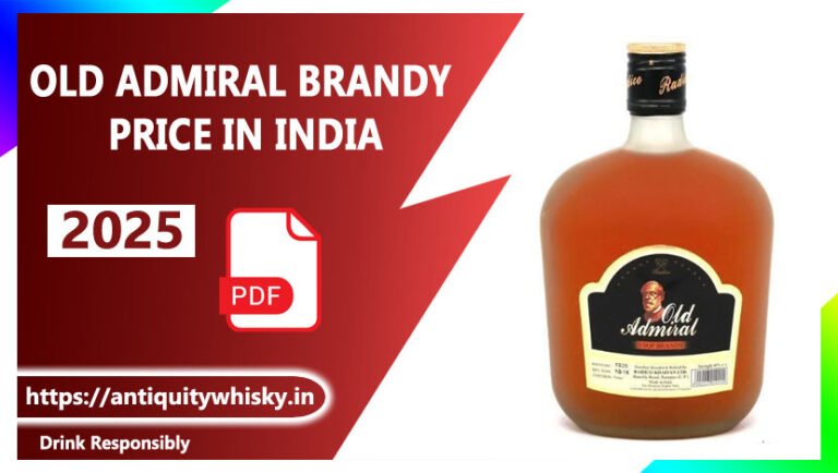 Old Admiral Brandy Price in India 2025 | City Rates